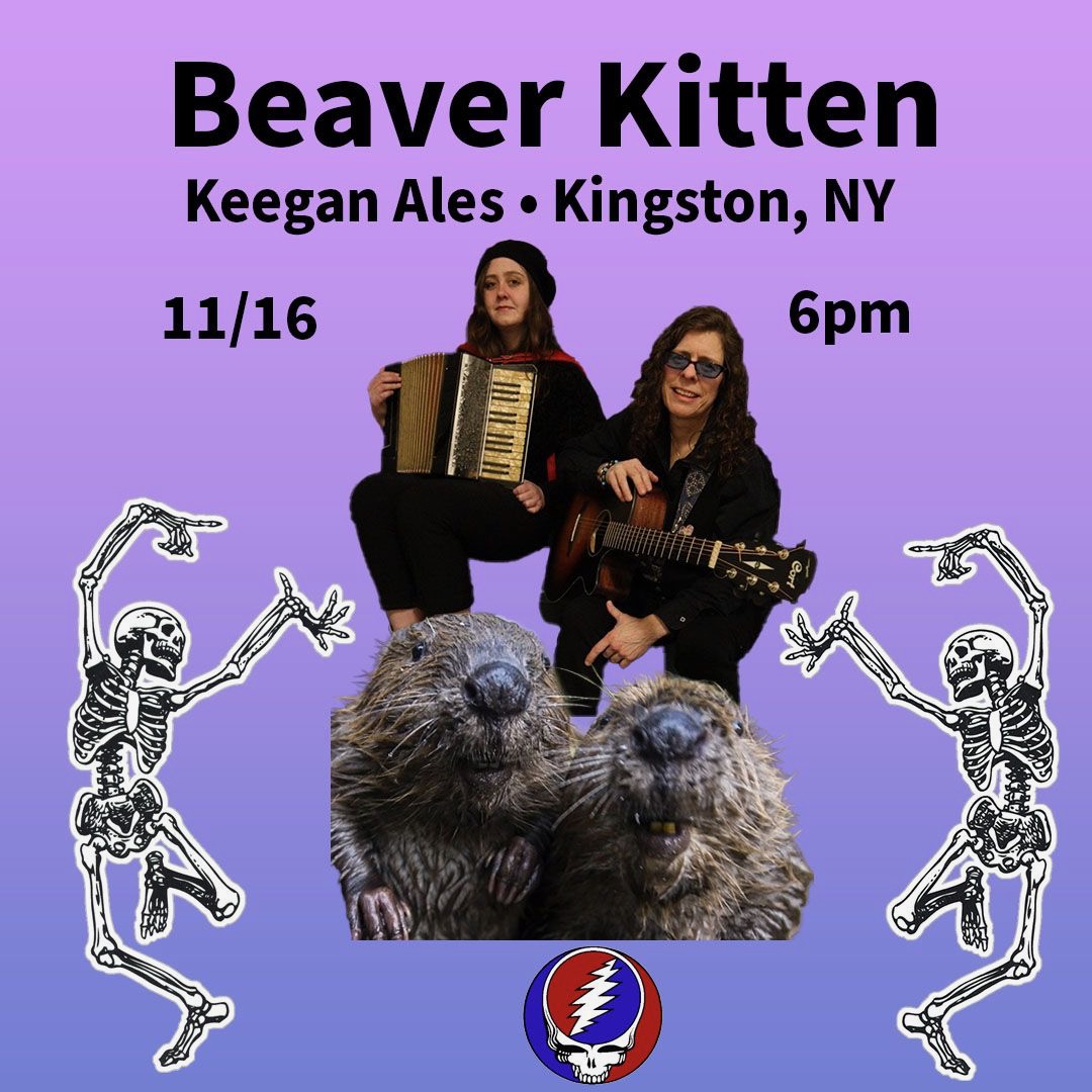 Beaver Kitten - Keegan Ales